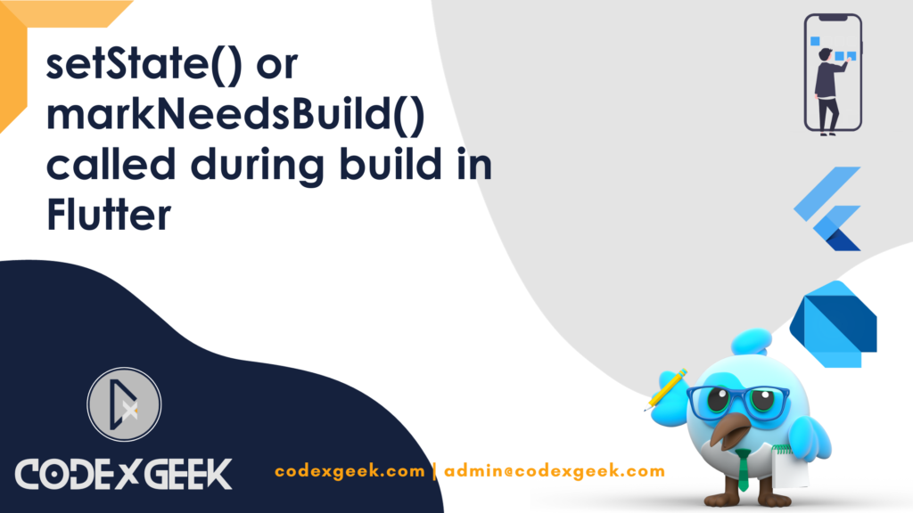Setstate Or Markneedsbuild Called During Build Flutter